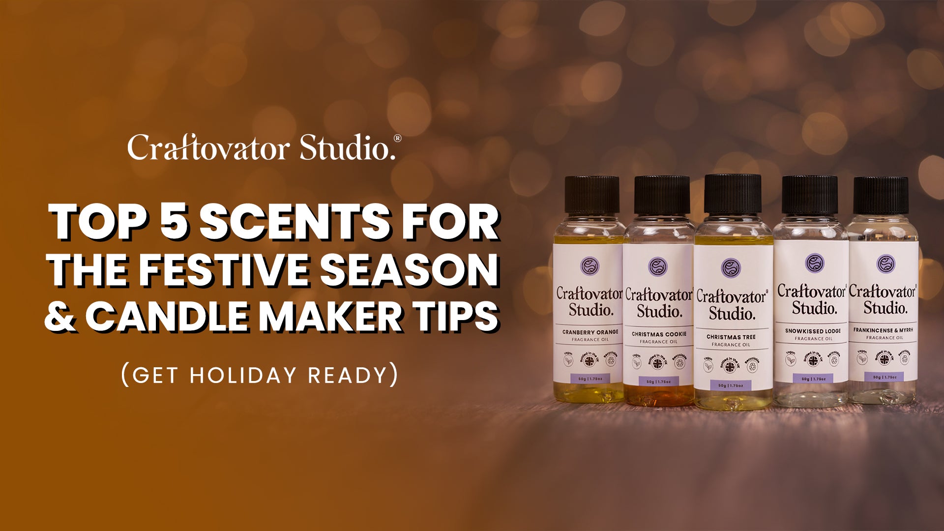 Top 5 Scents for the Festive Season & Candle Maker Tips – Craftovator ...